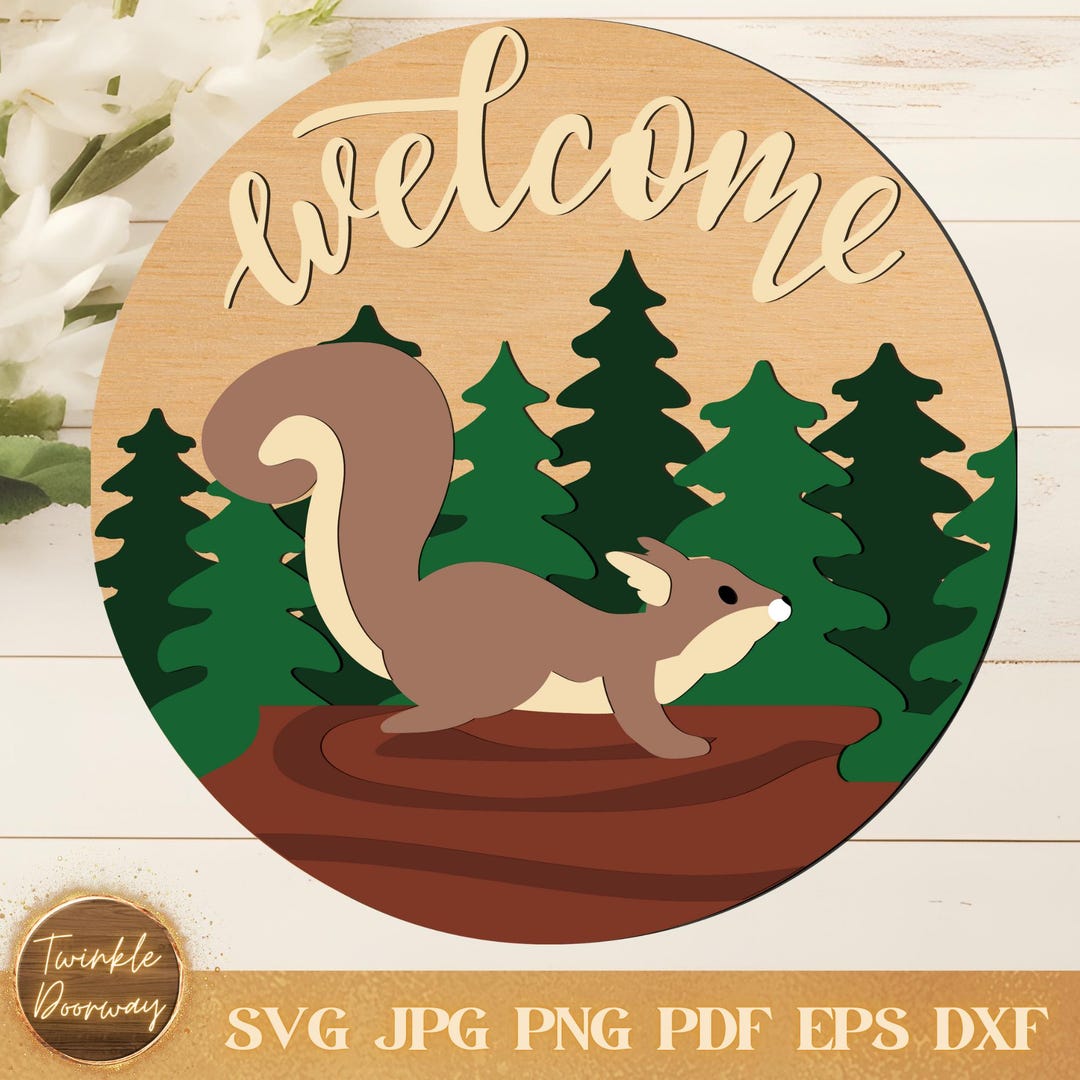 Welcome Squirrel Sign, Digital Download, Squirrel Door Hanger SVG ...