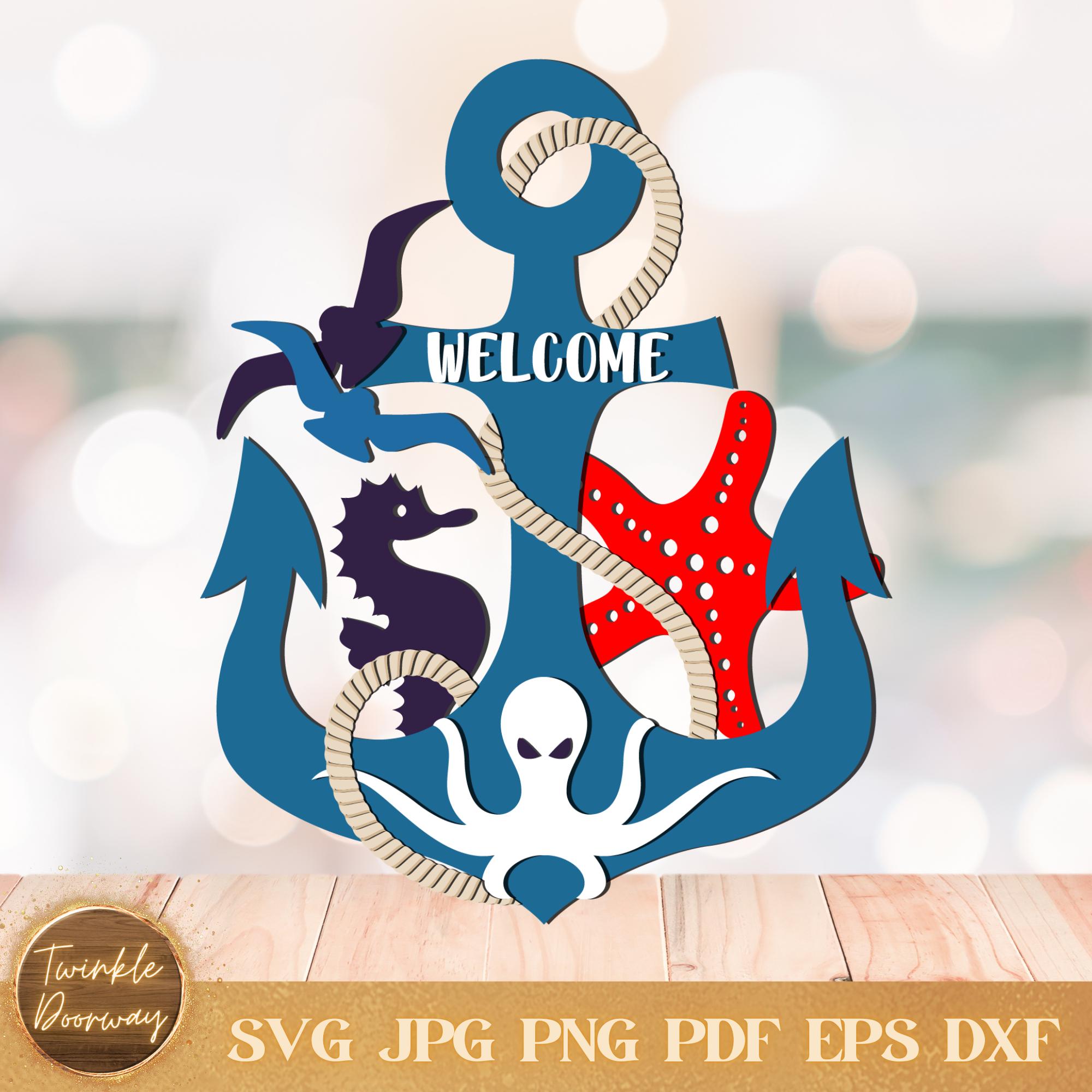 Nautical Anchor Welcome Sign: Coastal Door Hanger SVG, Glowforge File ...