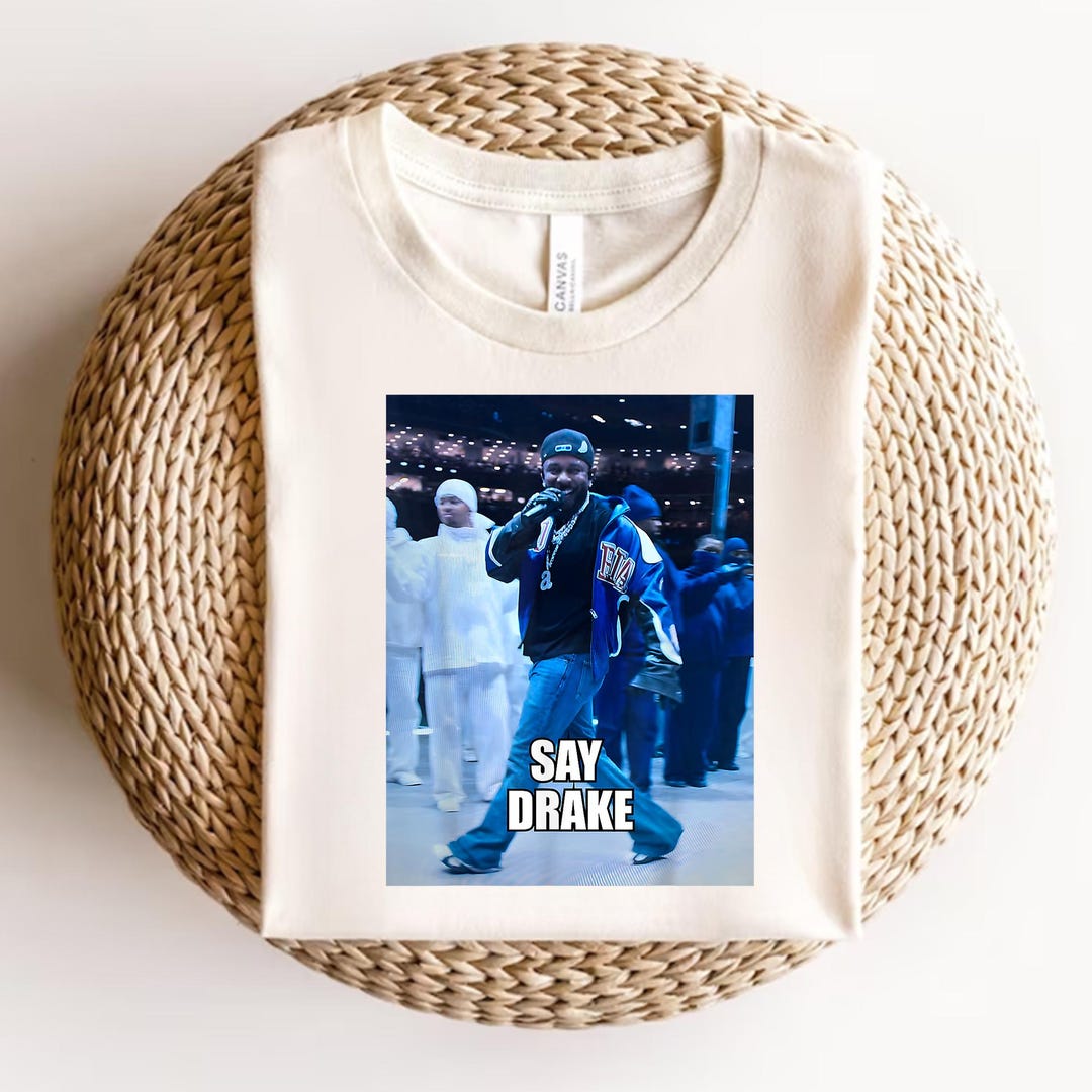 Say Drake PNG Instant Download for T-shirt, Say Drake Super Bowl ...