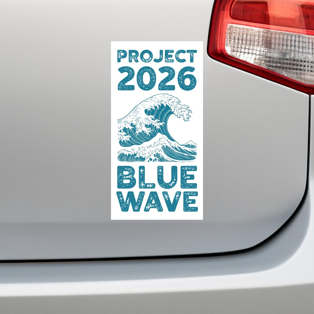 Project 2026 Blue Wave Bumper Sticker, Anti Trump Car Sticker ...