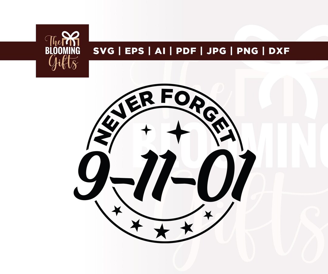 Never Forget 911 Svg, World Trade Center 9/11, Cricut, Sublimation ...