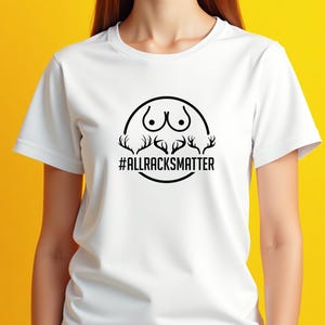 All Racks Matter Svg, Funny Hunting Svg, Cricut, Sublimation, Hunting ...