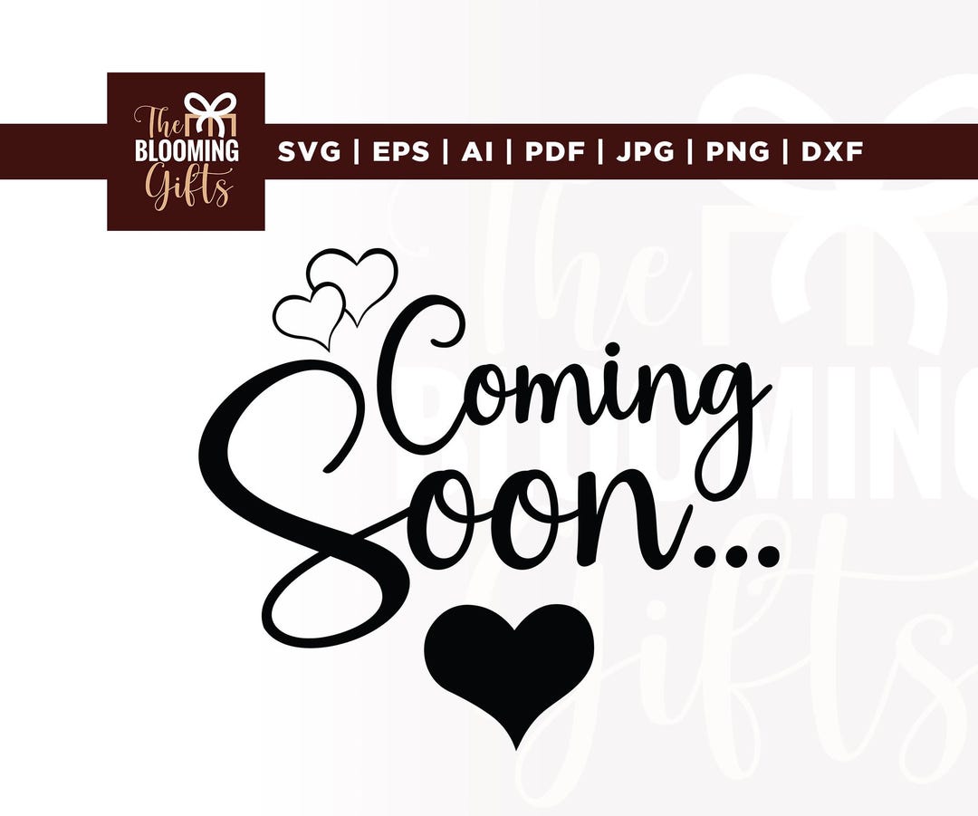 Coming Soon Svg, Pregnant Svg, Cricut, Sublimation, Baby Announcement ...