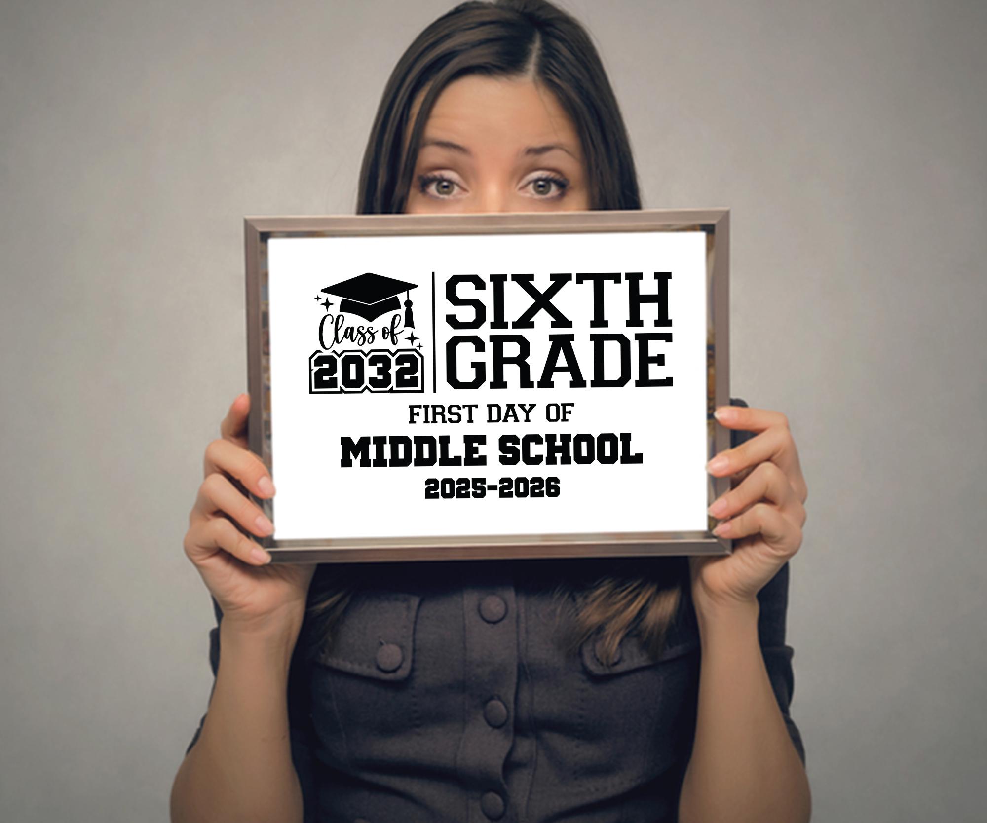 Printable Sign Sixth Grade First Day of Middle School Svg, Cricut ...
