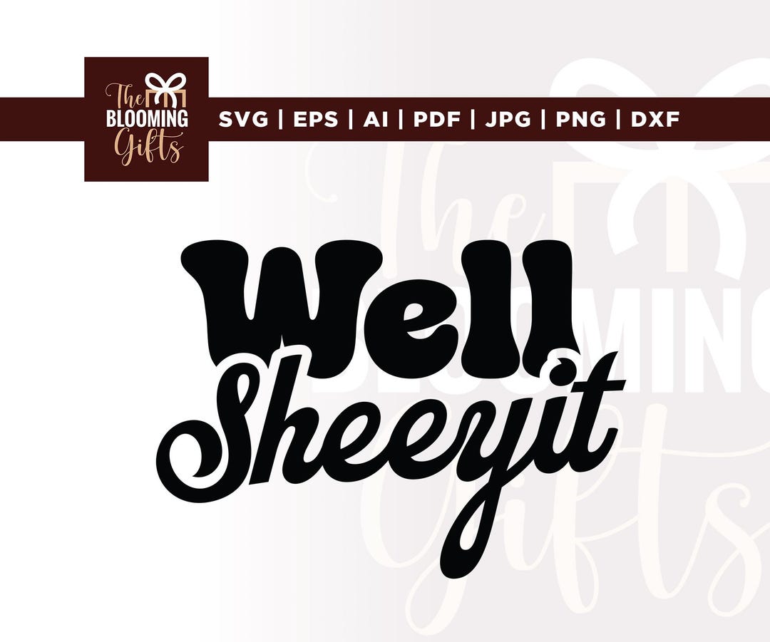 Well Sheeyit Svg, Trending Shirt, Mens Tee Svg, Cricut, Sublimation ...