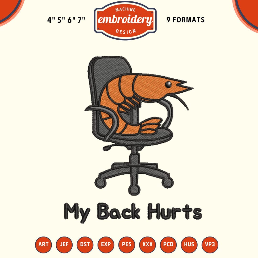 Funny Shrimp Embroidery File, 'my Back Hurts' Design (DST, PES) - Etsy