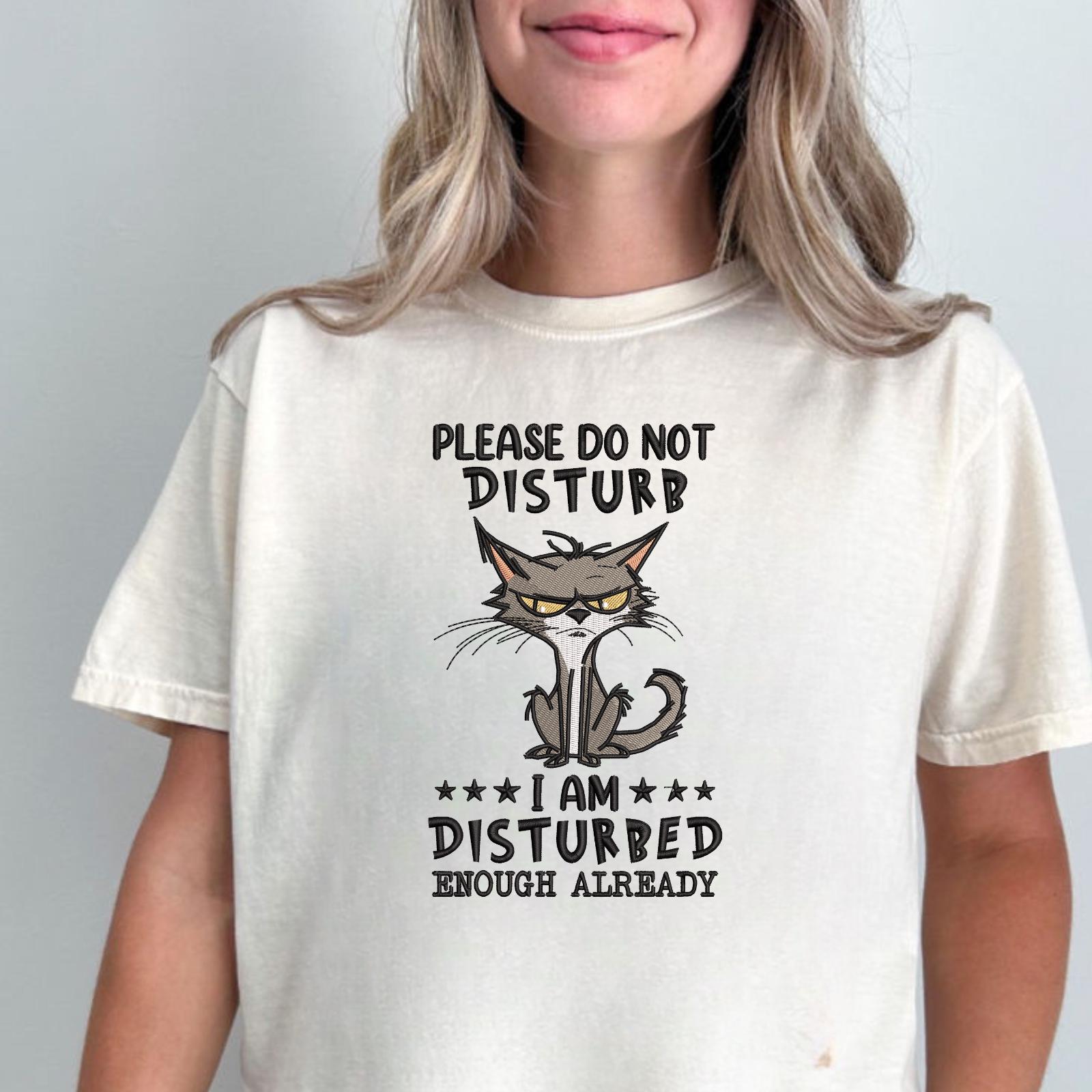 Please Do Not Disturb Machine Embroidery File, Hilarious Cat Embroidery ...