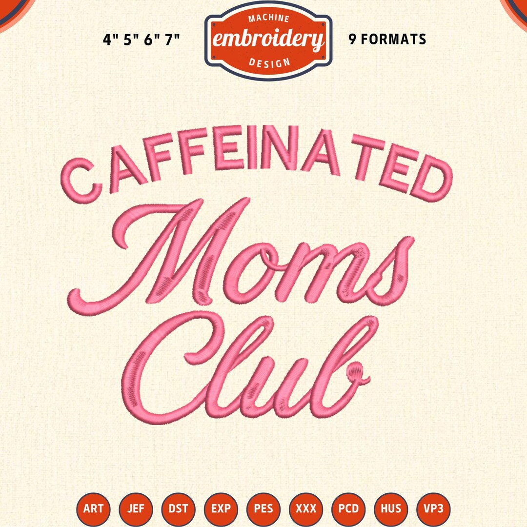 Caffeinated Moms Club Machine Embroidery Files, Funny Wifey Mom ...