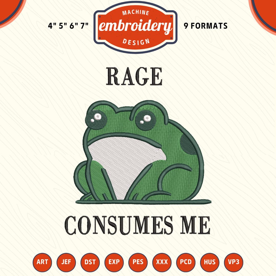 Rage Consumes Me Machine Embroidery File, Funny Frog Embroidery Design ...