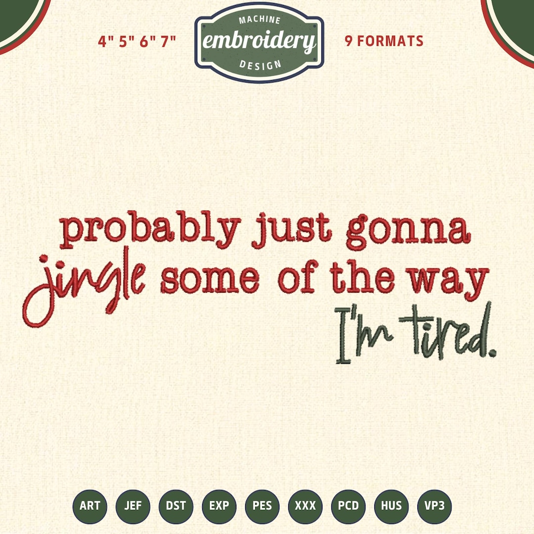 Probably Just Gonna Jingle Some of the Way Embroidery Design, Christmas ...