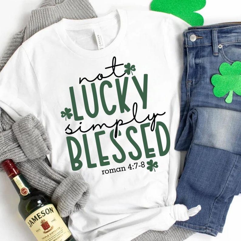 Not Lucky Simply Blessed SVG PNG, St Patricks Day Svg, Bible Verse Svg ...