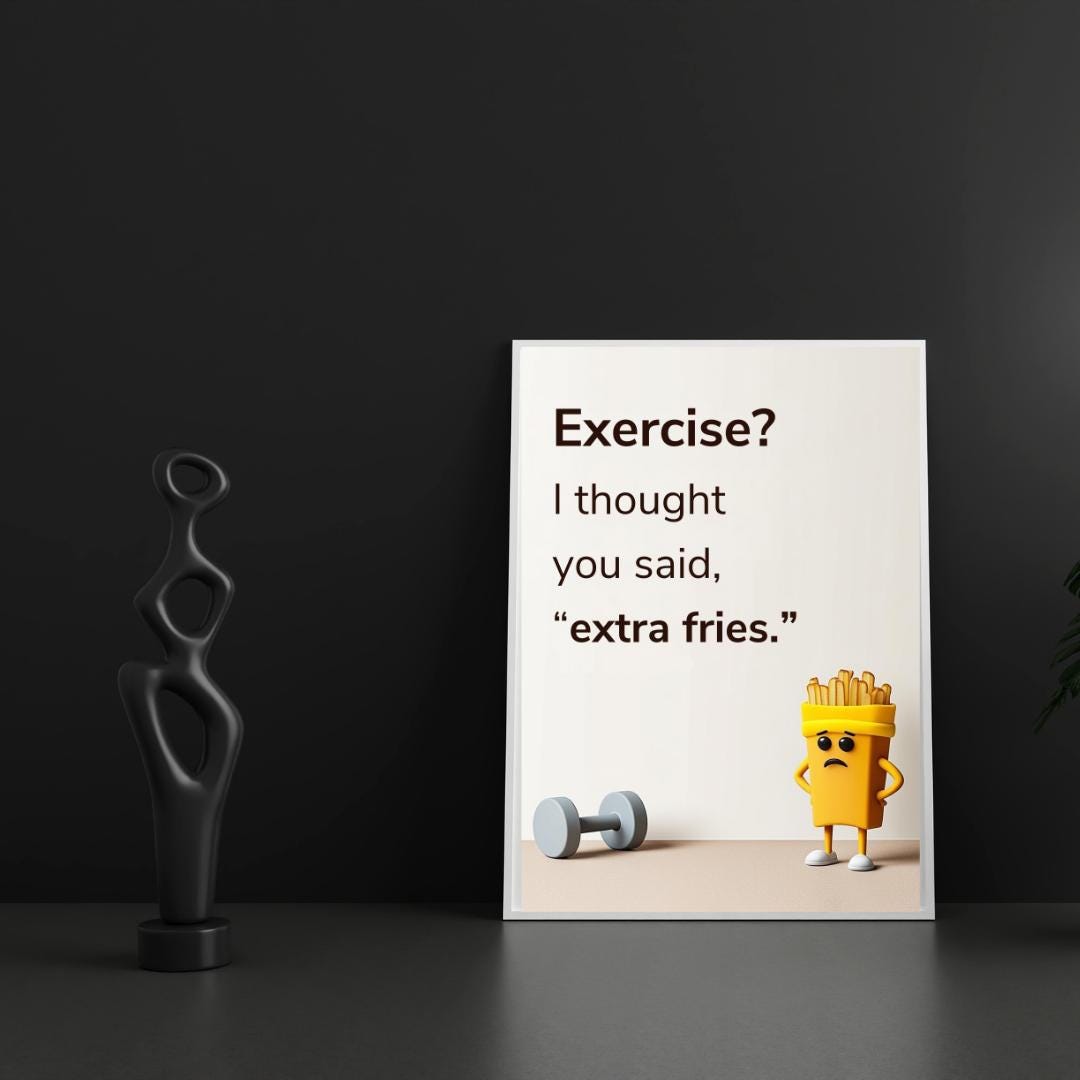 Funny Gym Quote Print | Exercise Extra Fries Poster (digital Download ...