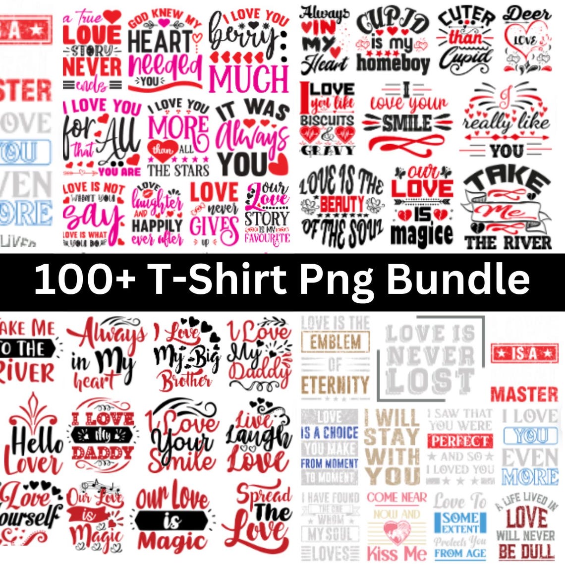 100+ Love Quotes T-shirt PNG Bundle | Valentine's Day Designs | Funny ...
