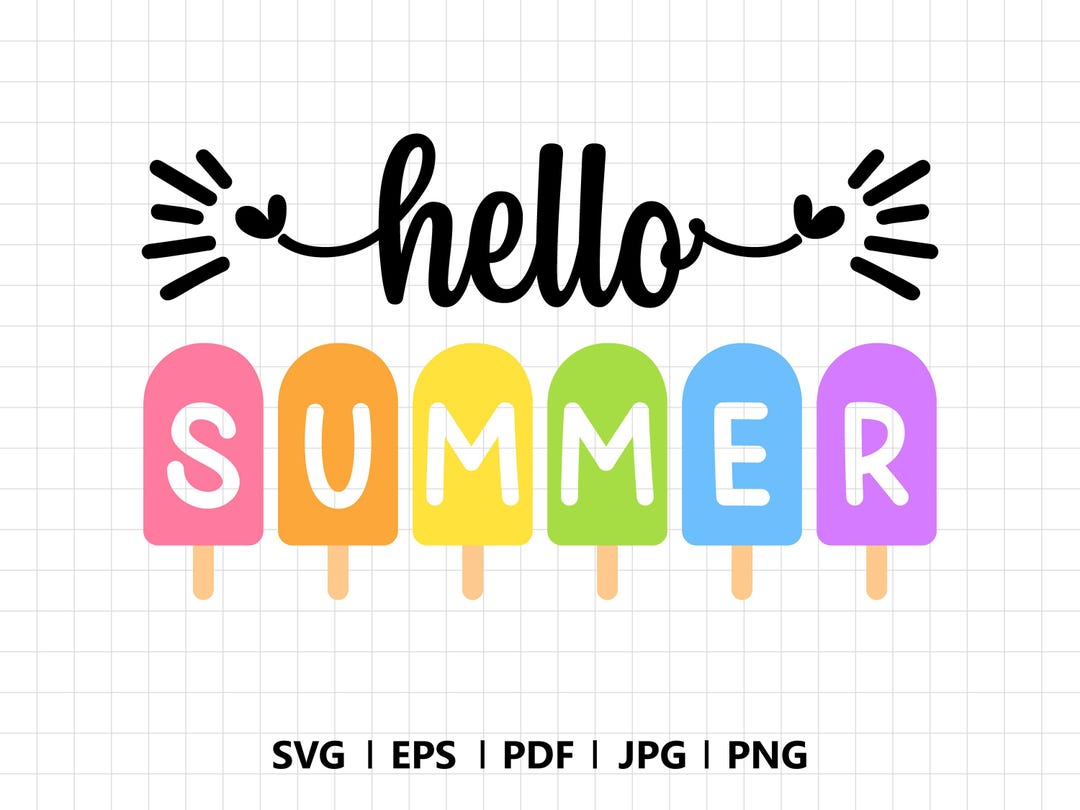 Hand Drawn | Hello Summer Popsicles SVG, Summer Sign SVG, Summer Cut ...