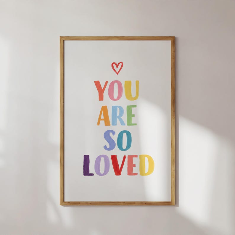 You Are so Loved Printable Wall Art, Colorful Kids Room Decor, Nursery ...