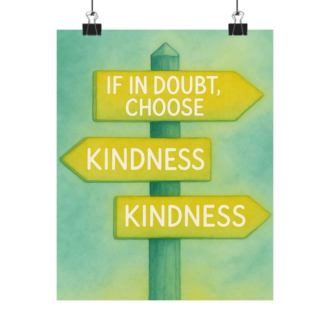 Choose Kindness Signpost Poster, Inspirational Wall Art - Etsy