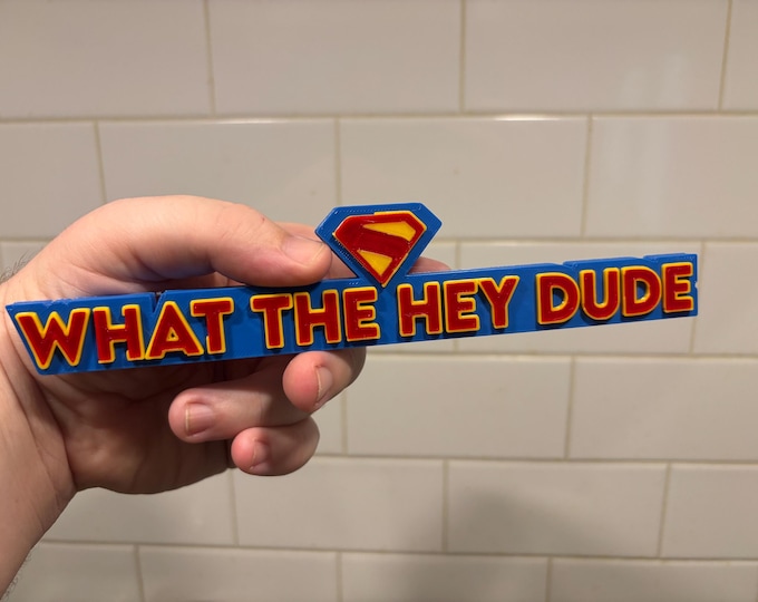 What the Hey Dude 3D Printed Logo Sign - Desk Shelf or Wall Art - Etsy