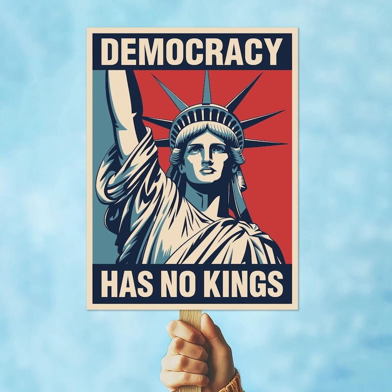 Democracy Has No Kings Protest Sign: Liberty Anti Trump, Resist Fascism ...