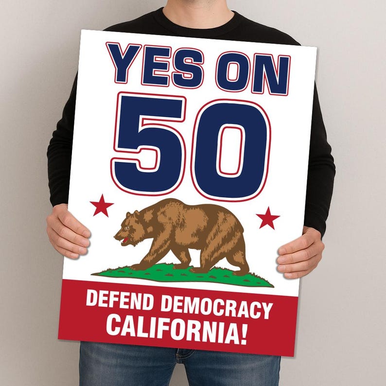 Yes on Prop 50 Protest Sign: California Political Poster, (digital ...