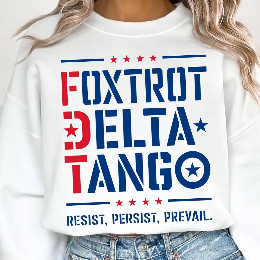 Foxtrot Delta Tango PNG SVG, Anti-trump Png Eps, Not Subtle Political Svg, Resist & Persist ...