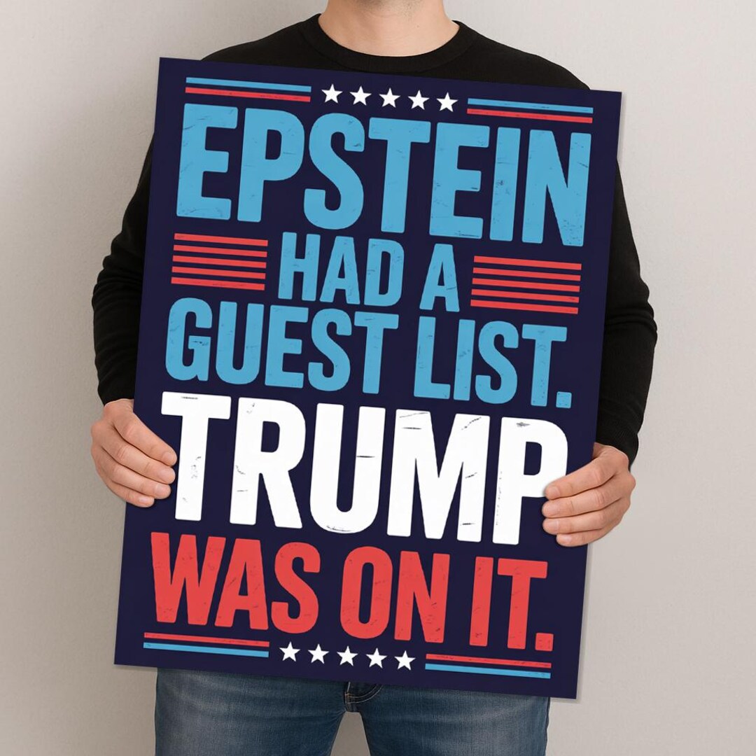 Epstein Guest List Protest Sign: Anti-trump Activist Art (digital ...