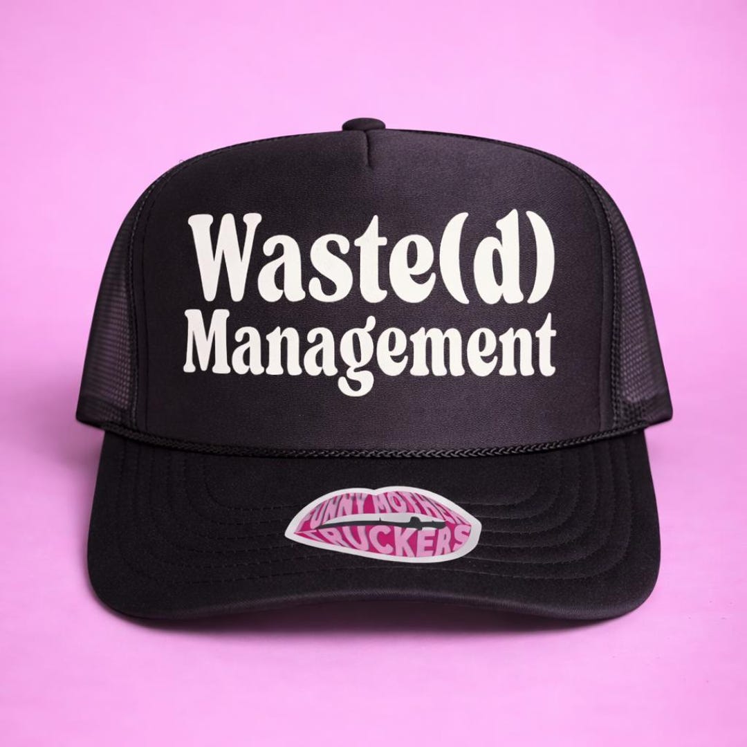Waste(d) Management Trucker Hat - Etsy