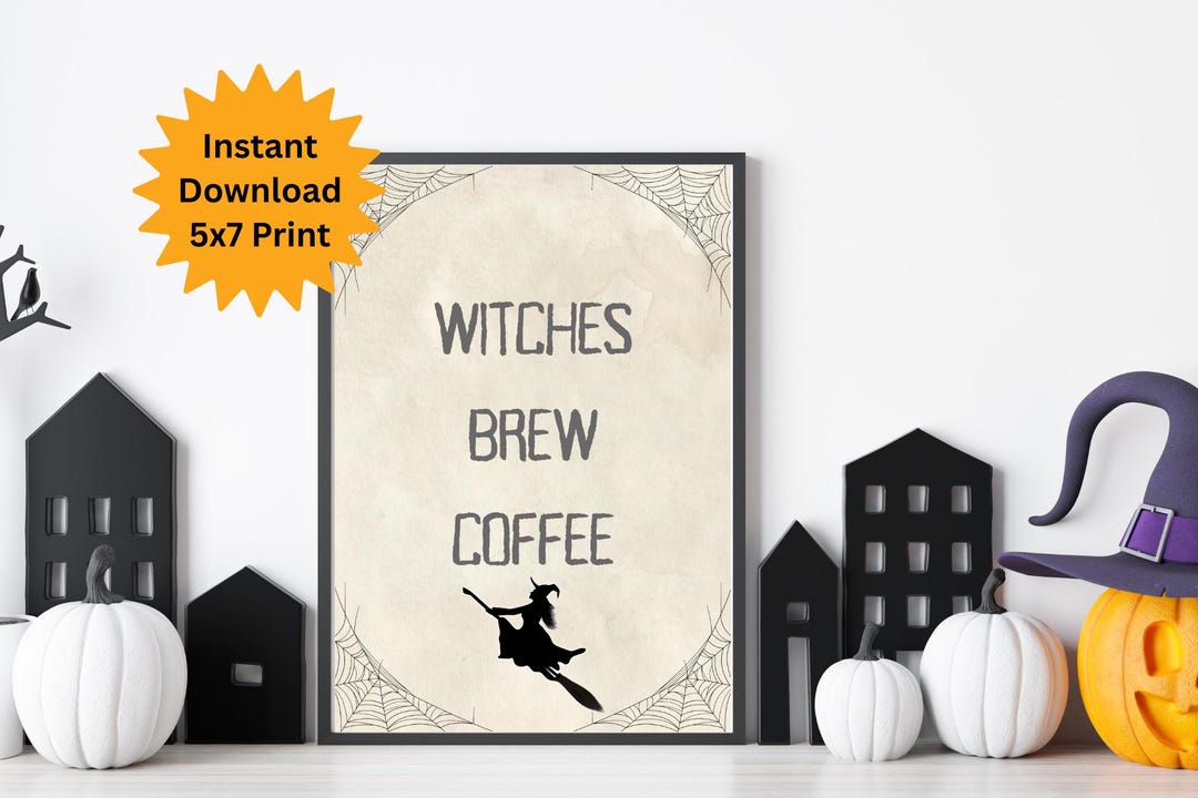 Witches Brew Coffee Party Sign: Printable Halloween Sign. Halloween ...