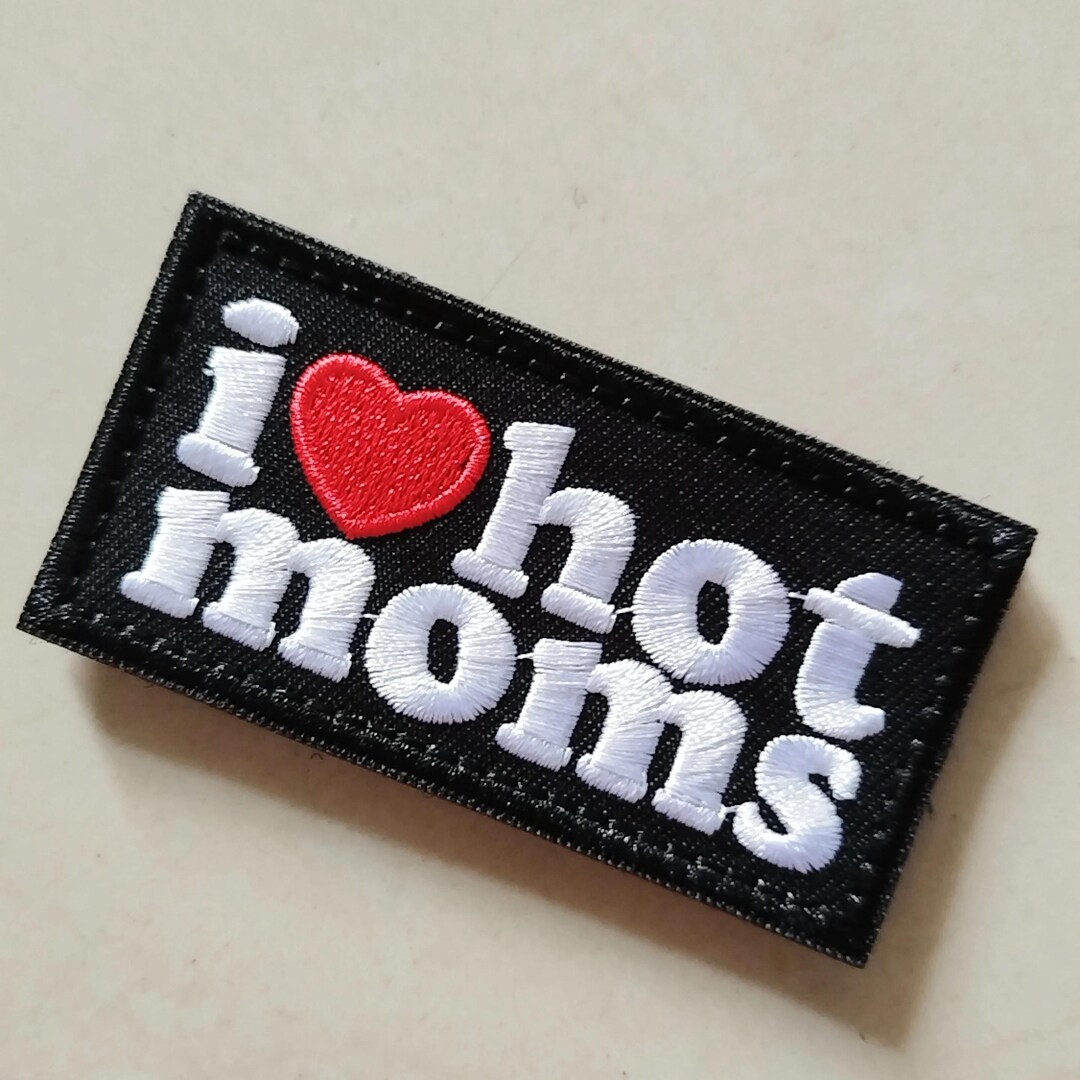 I LOVE HOT MOMS Funny Meme Velcros Patch Hook Loop Tactical Morale ...