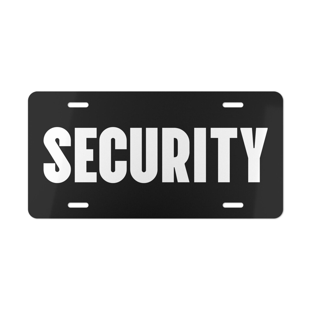 Security License Plate, Car Tag, Funny Gift for Guards, Bouncers and ...