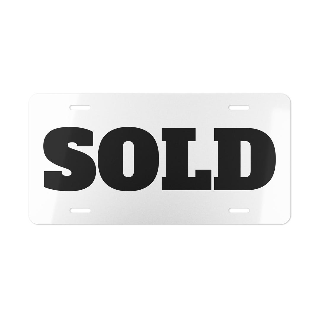 Sold License Plate, Prop Plate, Fun Gift for Car Buyer, Home Buyer ...