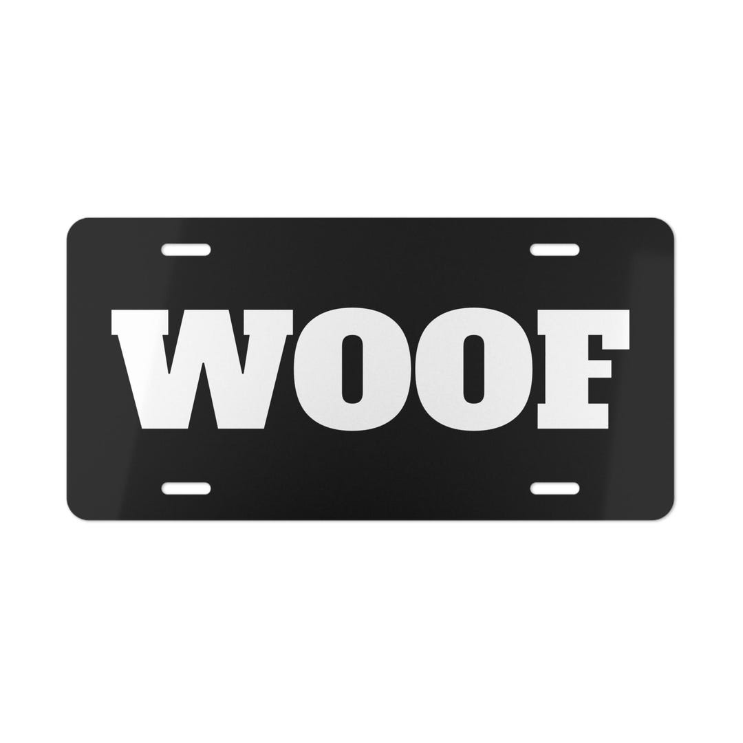 Woof License Plate, Funky Pet Owner Gift - Etsy