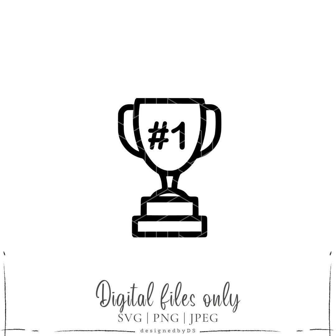 Trophy Svg, Number 1 Svg, Champion Svg, Best Father Svg, Best Mother ...