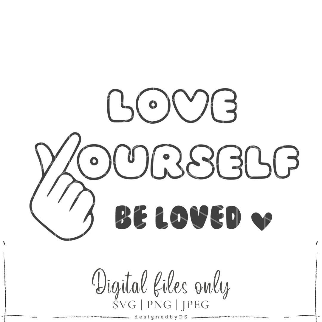 Self Love Svg, Self Love PNG, Love Yourself PNG, Valentine PNG, Mental ...