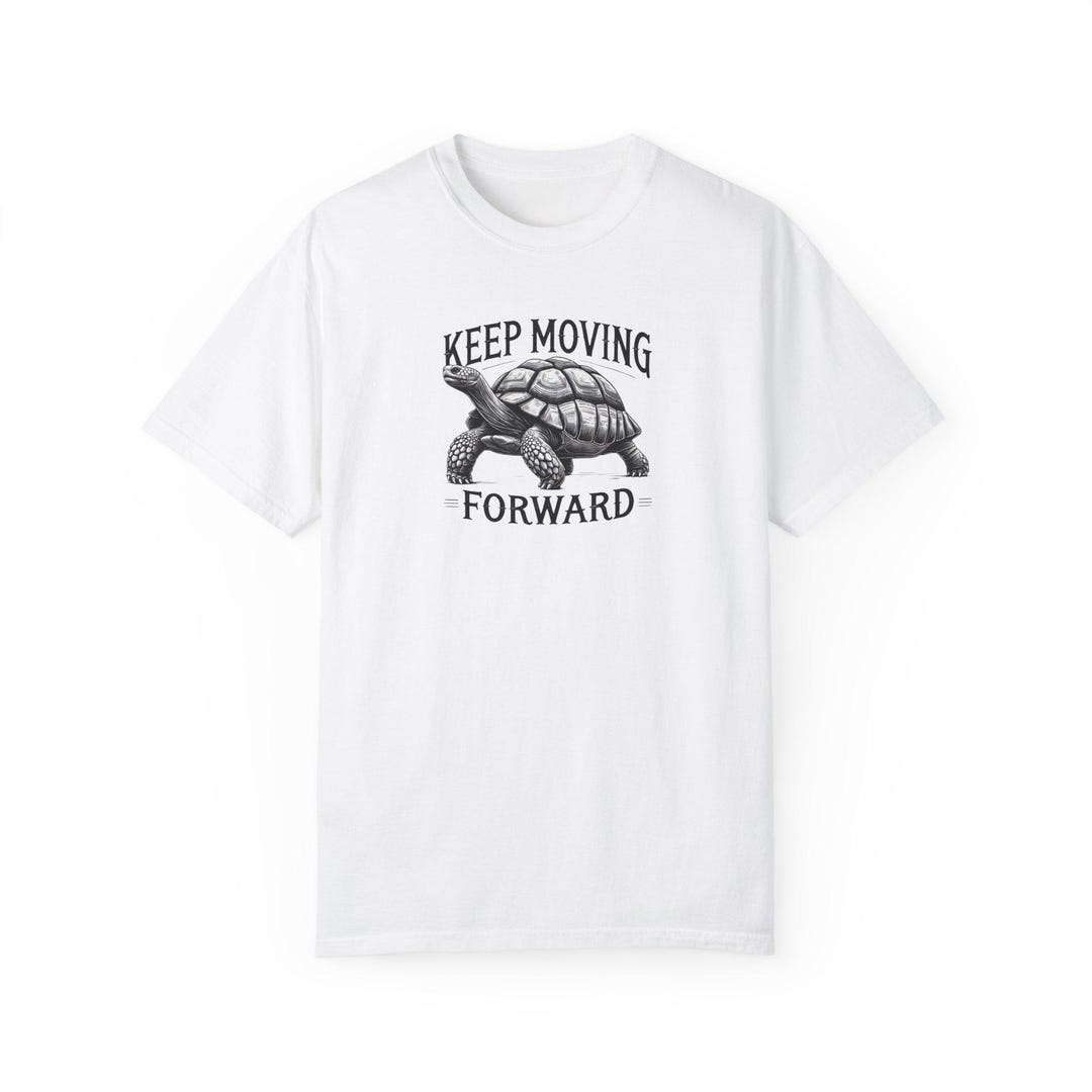 Keep Moving Forward T-shirt - Motivational Turtle Tee, Casual Gift for ...