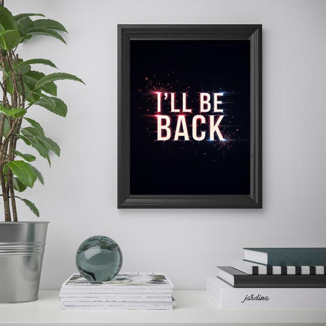 Neon I'll Be Back Sign,cyberpunk Wall Art,futuristic Aesthetic Print ...