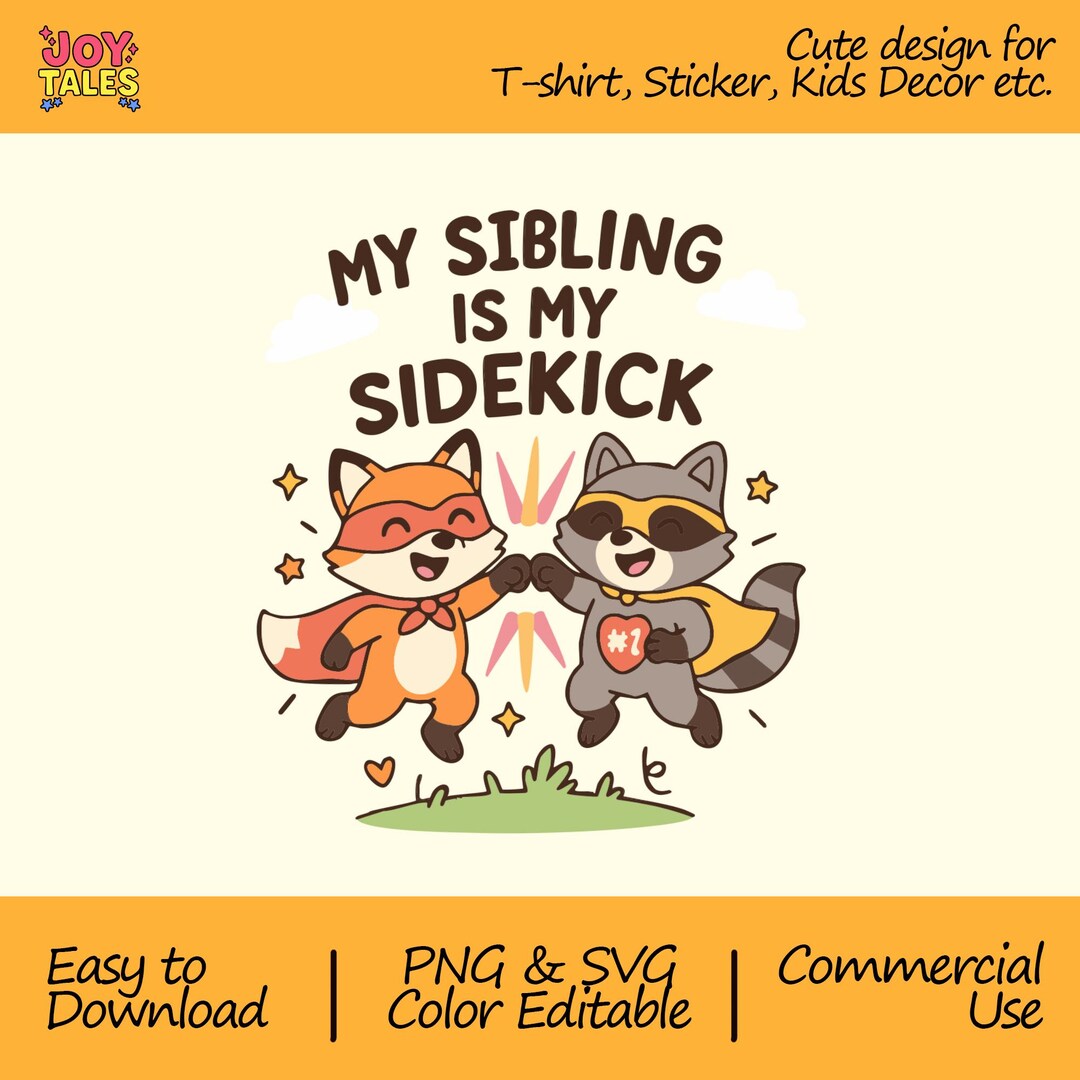 Sidekick is My Sibling SVG PNG – Cute Design for Baby Shirts, Stickers ...