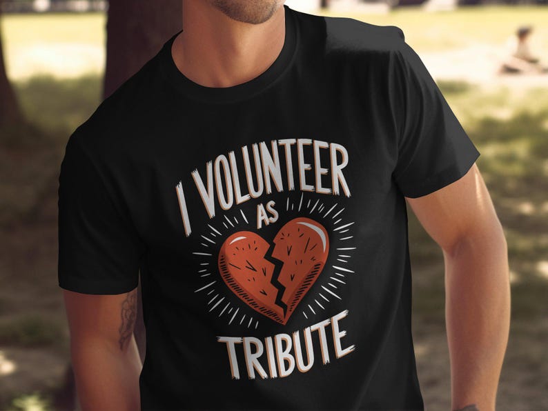 I Volunteer as Tribute Digital Download, Cool Design T-shirt Graphic ...
