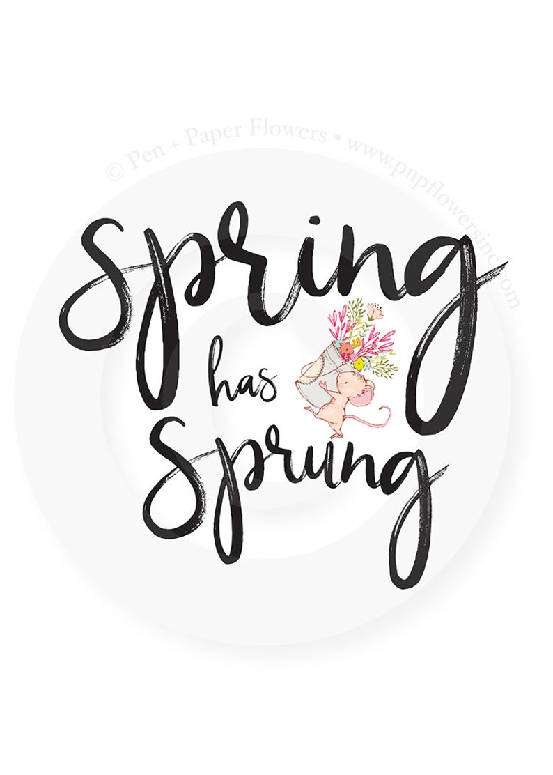 Spring Has Sprung Art Print INSTANT DOWNLOAD - Etsy