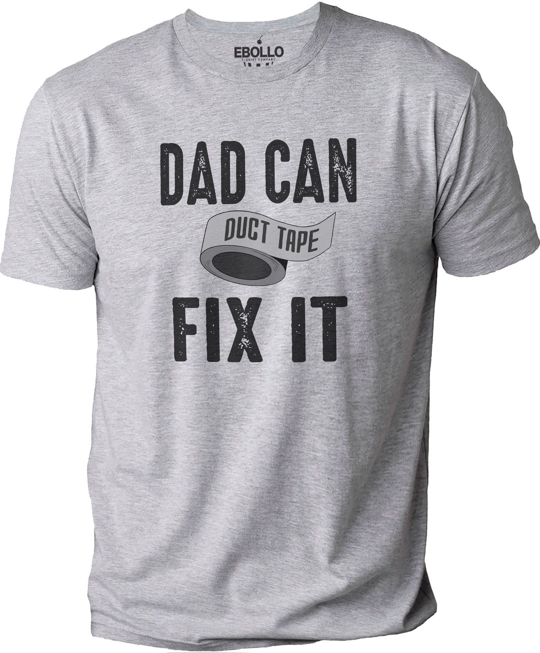 Dad Can Fix It T-shirt: Funny Duct Tape Father's Day Tee - Etsy