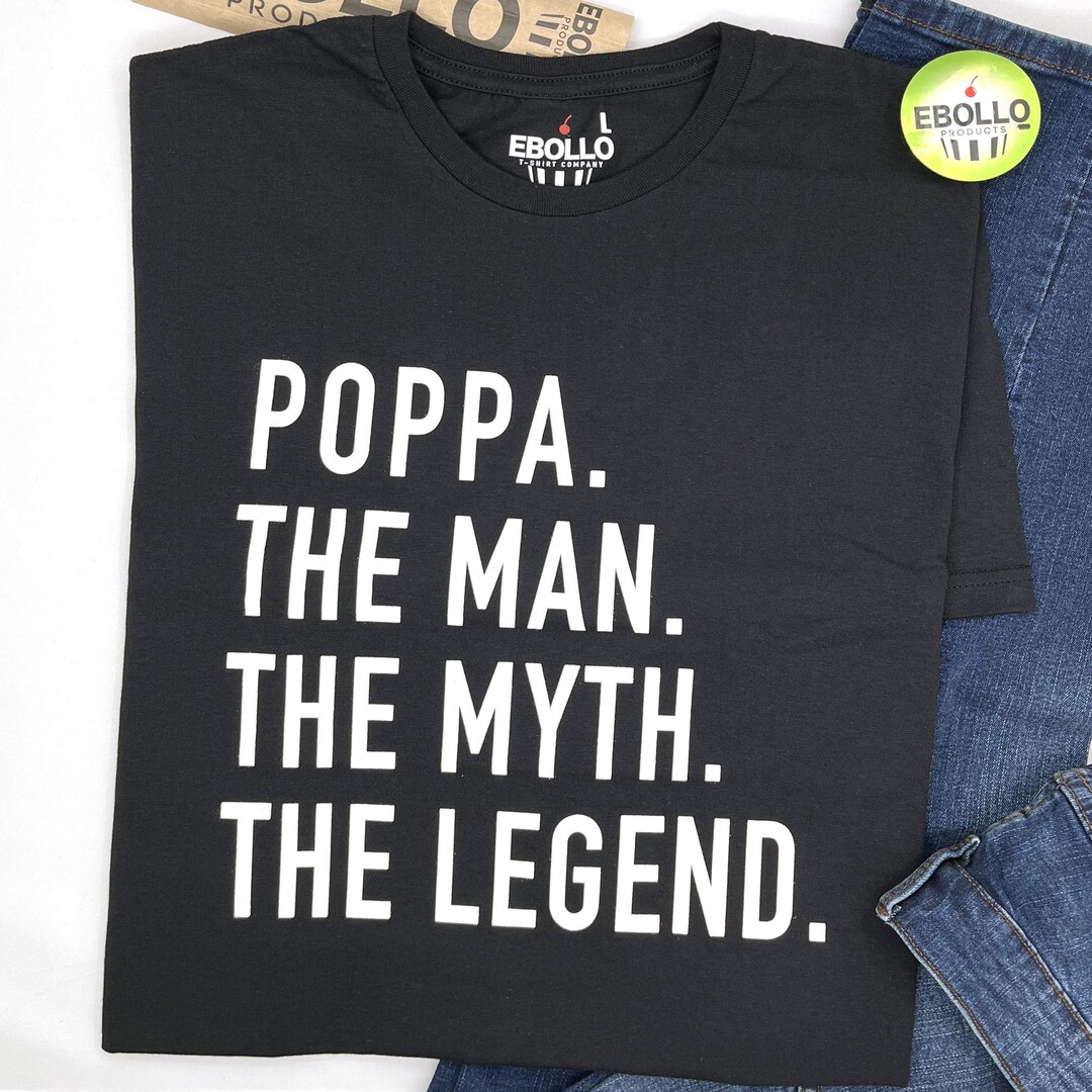 Poppa Gift | Poppa the Man the Myth the Legend Shirt | Funny Father's ...