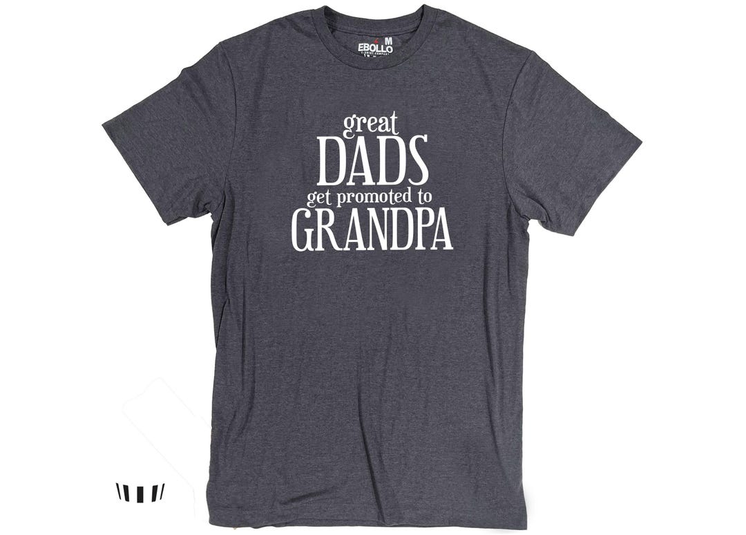Funny "great Dads Get Promoted to Grandpa" T-shirt - Father's Day Gift ...