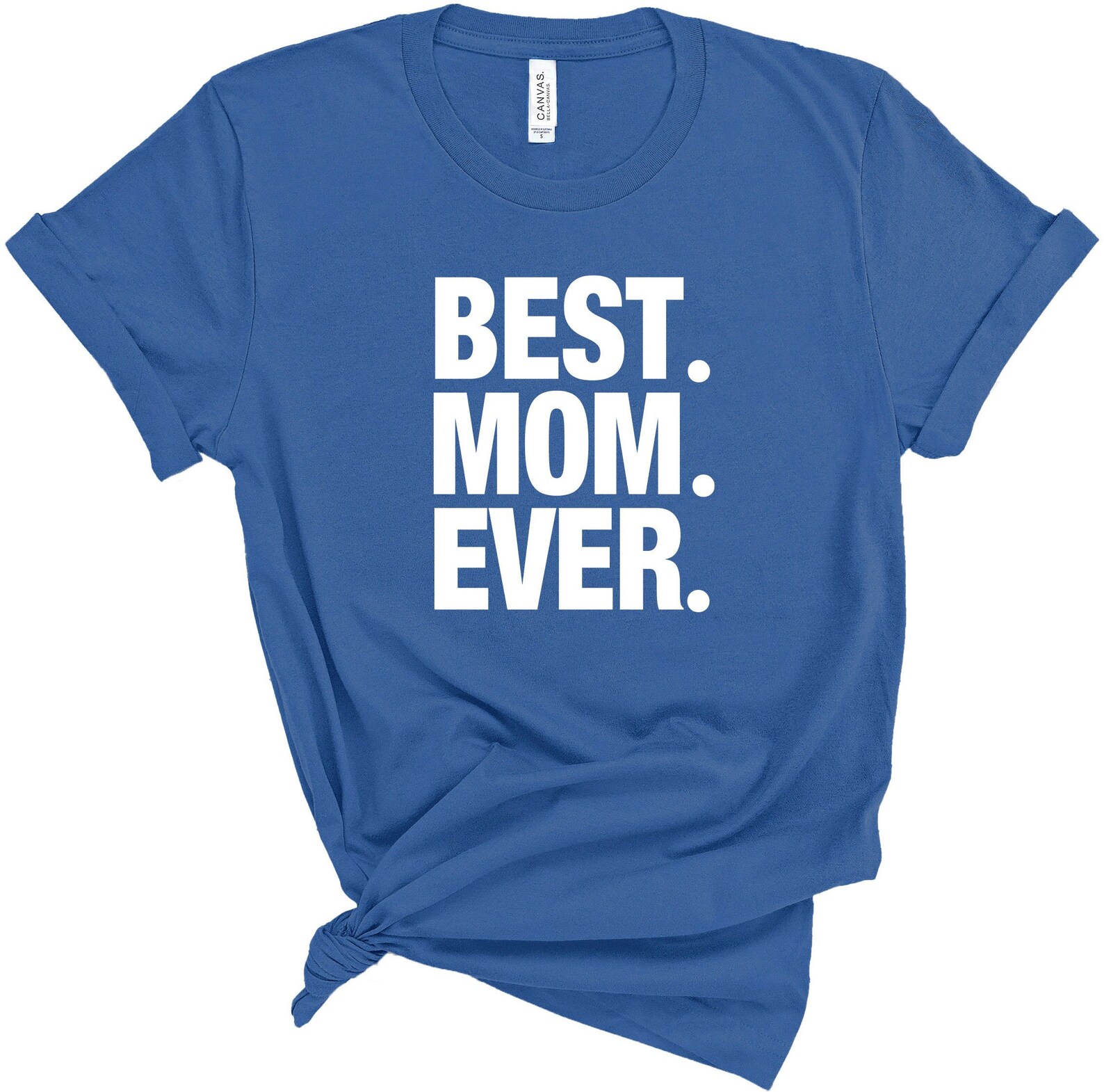 Best Mom Ever T-shirt – Funny Mother's Day Gift - Etsy
