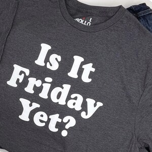 Funny Shirt Men - is It Friday yet | Birthday Gift for Him, Husband ...