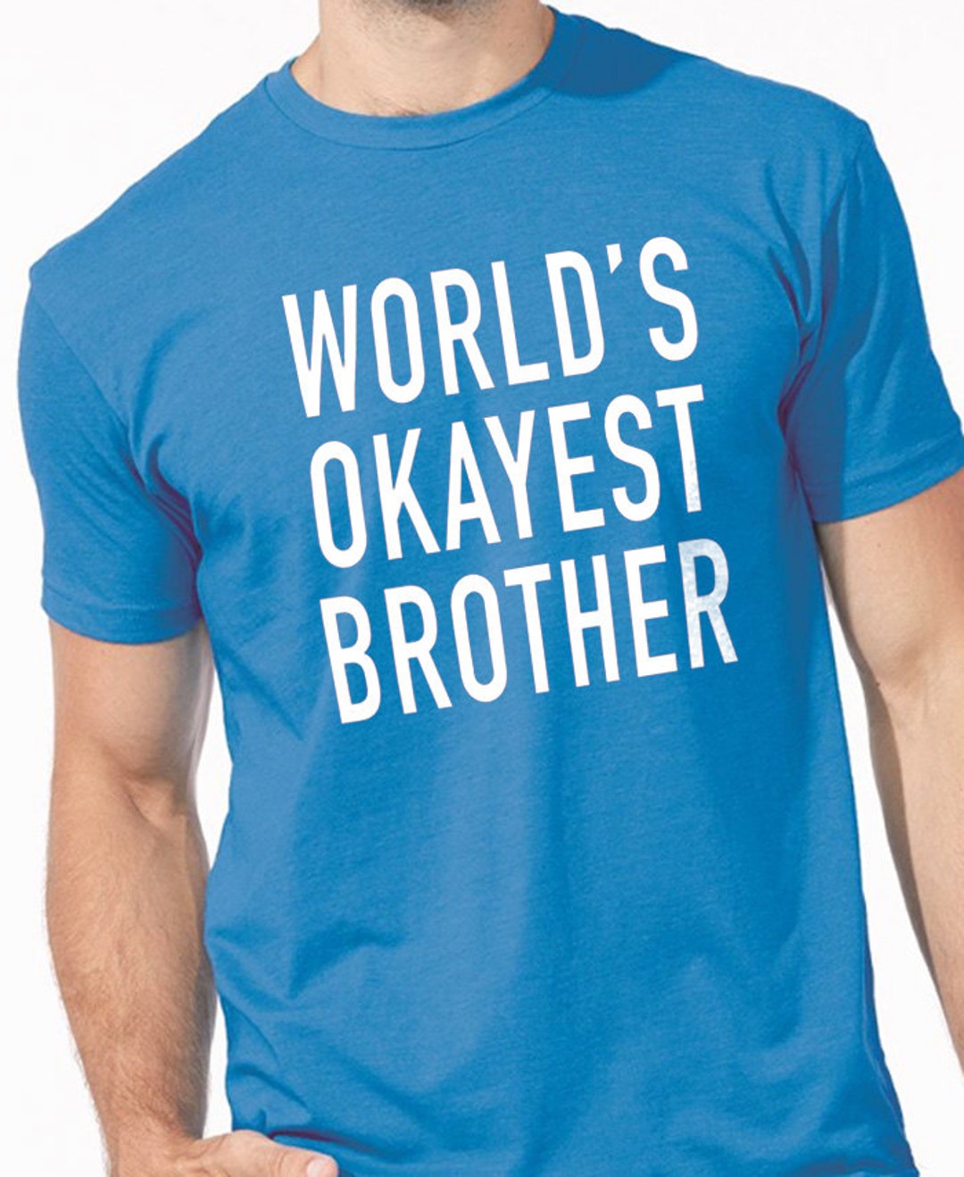 Brother Shirt World's Okayest Brother Funny Shirt Men Mens Tshirt ...