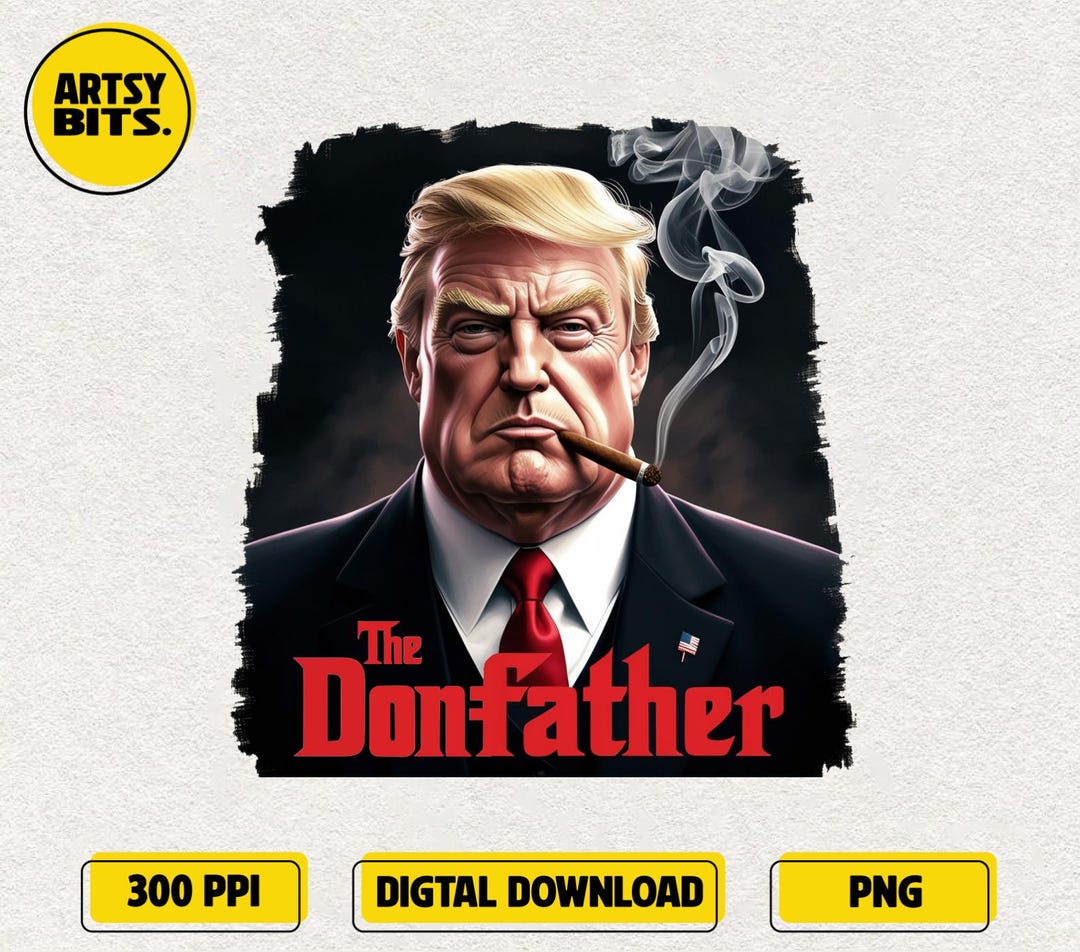 Trump the Donfather PNG, Funny Meme Png, Cool Trump Photo, American ...