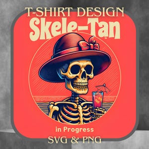 Summer Vibes Png | Skele-tan in Progress | Funny Skeleton Beach T-shirt ...