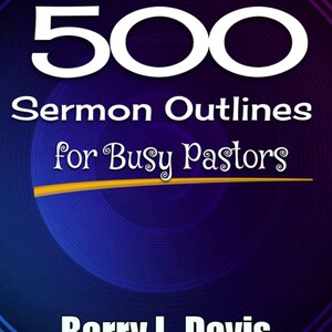 500 Sermon Outlines for Busy Pastors – Preaching Made Easy! - Etsy ...