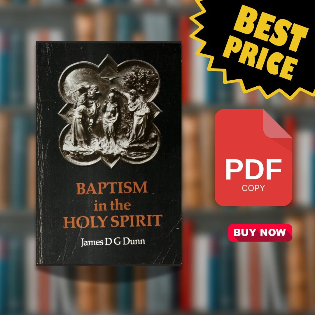 Baptism in the Holy Spirit by James D.G. Dunn – PDF (digital Copy Only) - Etsy