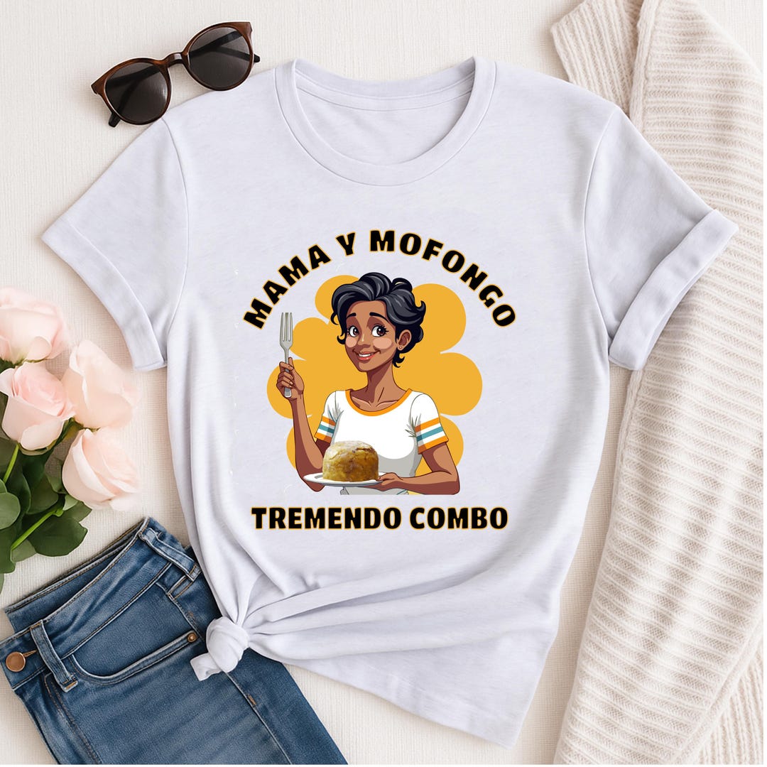 Puerto Rican Mama Y Mofongo, Tremendo Combo Funny Unisex Softstyle T ...