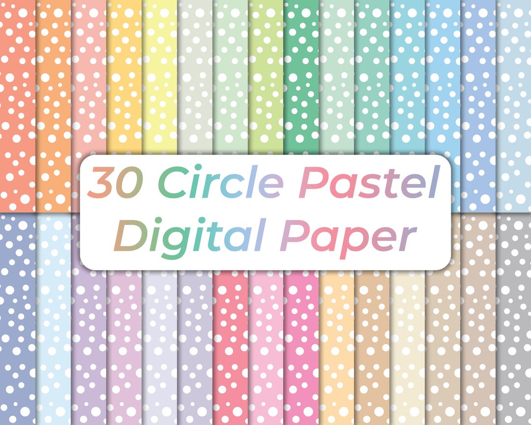 Circle Pastel Digital Paper | 30 High-quality Backgrounds ...